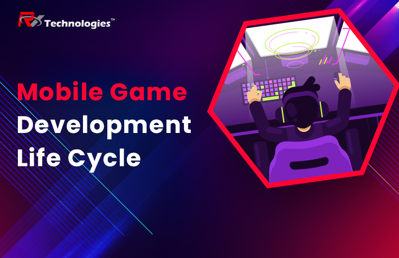 Understanding The Mobile Game Development Life Cycle - RV Technologies