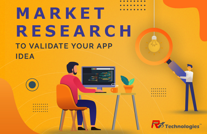 Factors to Consider While Conducting Market Research to Validate Your App Idea - RV Technologies